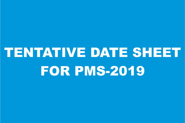 TENTATIVE DATE SHEET FOR PMS-2019 – Jahangir's World Times